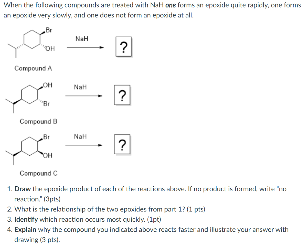 Solved When the following compounds are treated with NaH one | Chegg.com