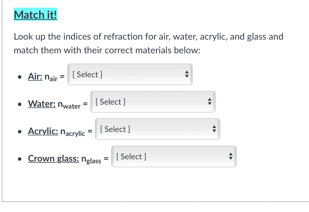 Solved Match it! Look up the indices of refraction for air, | Chegg.com