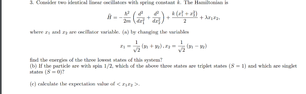 Solved 3. Consider two identical linear oscillators with | Chegg.com