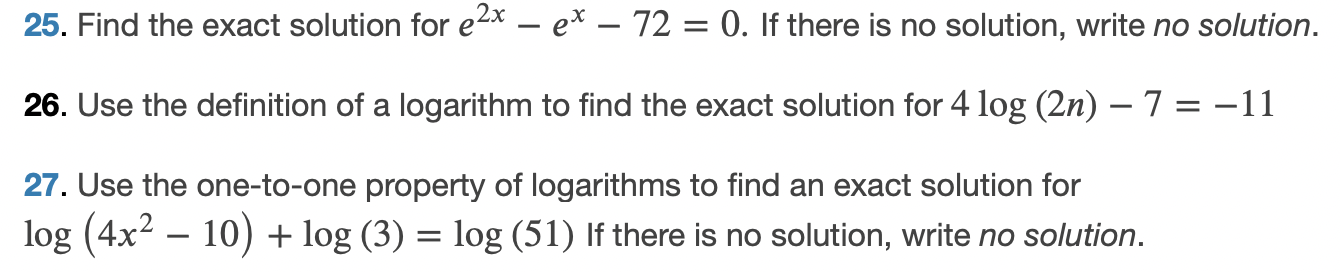 Solved 25. Find the exact solution for e2x−ex−72=0. If there | Chegg.com