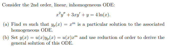 Solved Consider the 2nd order, linear, inhomogeneous ODE: | Chegg.com