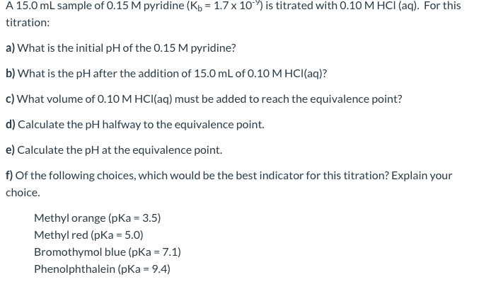 Solved Kb for pyridine is 1.7 x 10-9 (sorry for the cutoff) | Chegg.com
