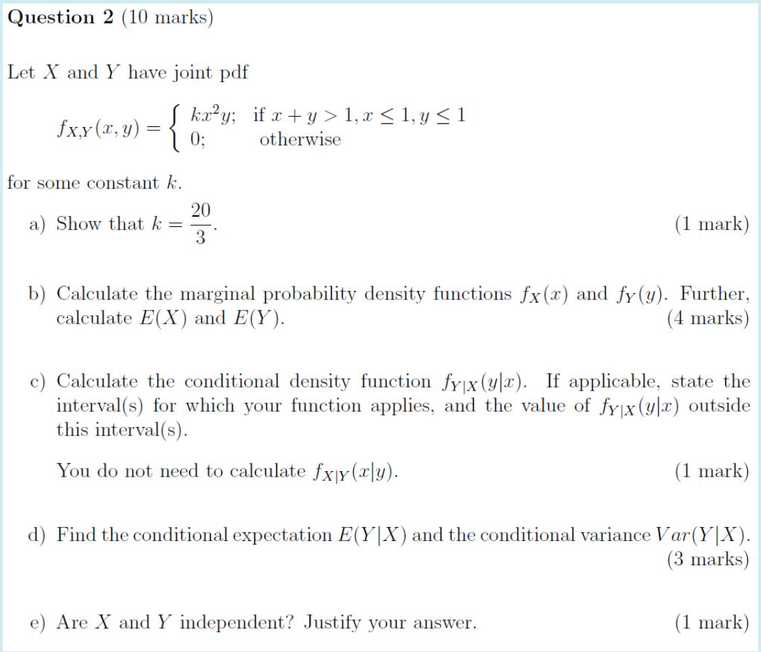 Solved Question 2 (10 marks) Let X and Y have joint pdf | Chegg.com