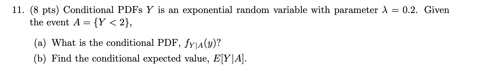 Solved 11. (8 pts) Conditional PDFs Y is an exponential | Chegg.com