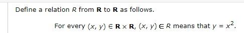 Solved Define a relation R from R to R as follows. For every | Chegg.com