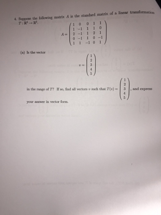 Solved 4. Suppose the following matrix A is the standard | Chegg.com