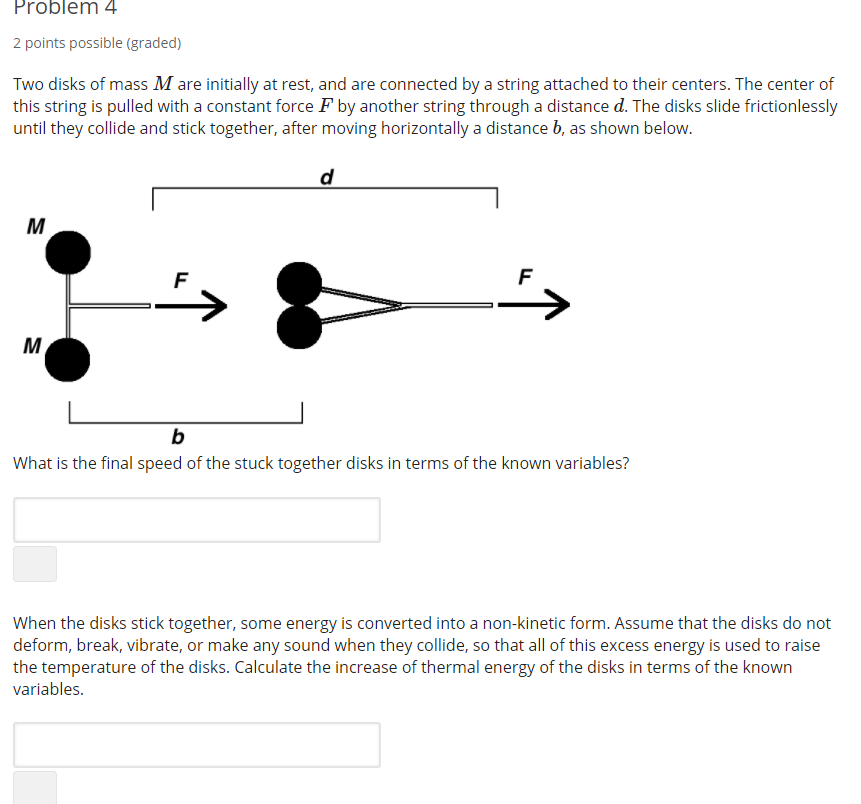 Solved Problem 4 2 points possible (graded) Two disks of | Chegg.com