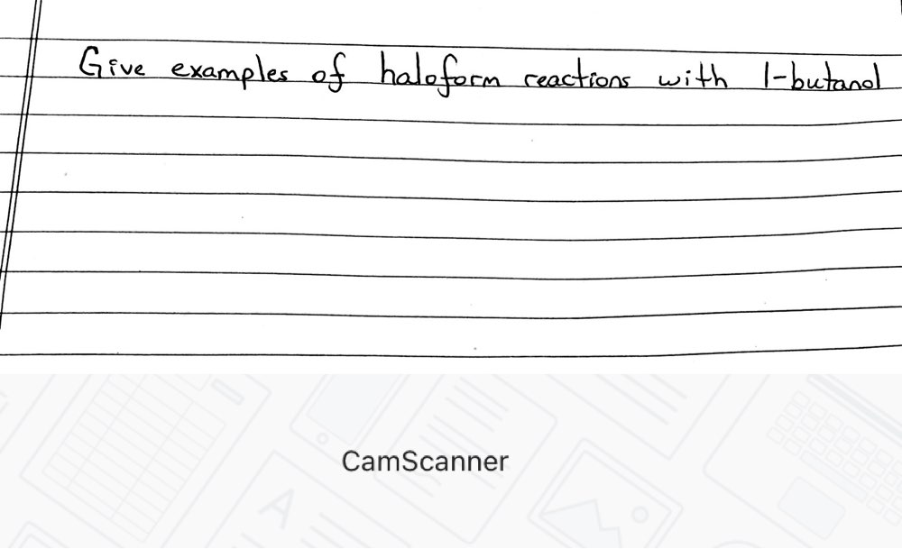 Solved Give examples of haleform reactions with l-butanol | Chegg.com