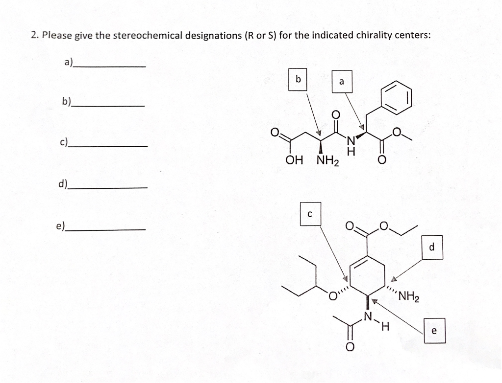 Solved 2. Please give the stereochemical designations (R or | Chegg.com