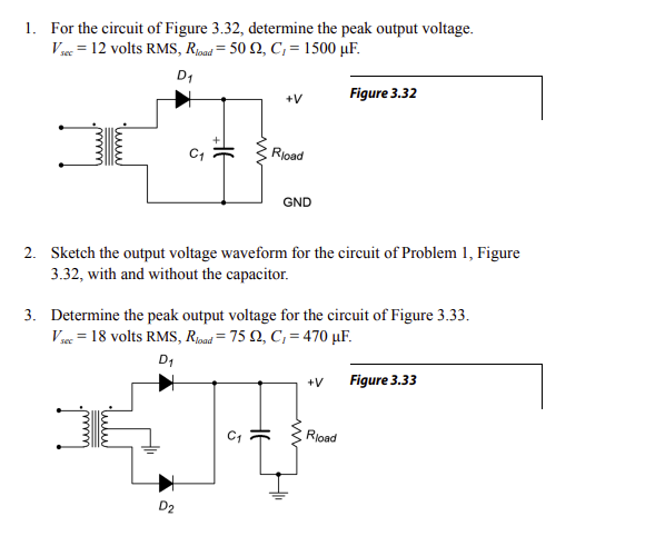 Solved 1. For the circuit of Figure 3.32, determine the peak | Chegg.com
