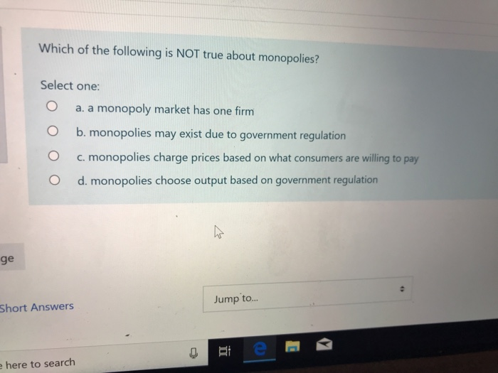 Solved Which of the following is NOT true about monopolies? | Chegg.com