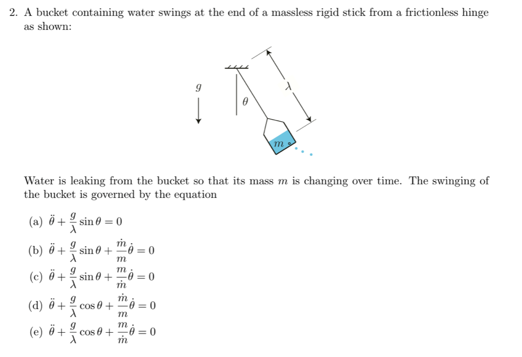 Solved 2. A bucket containing water swings at the end of a | Chegg.com