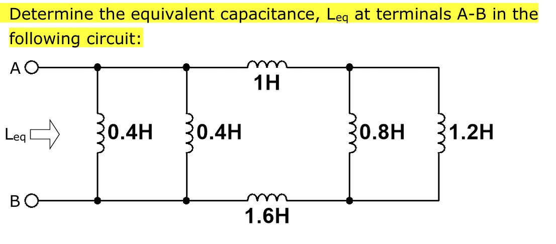 Solved Determine the equivalent capacitance, Leq ﻿at | Chegg.com