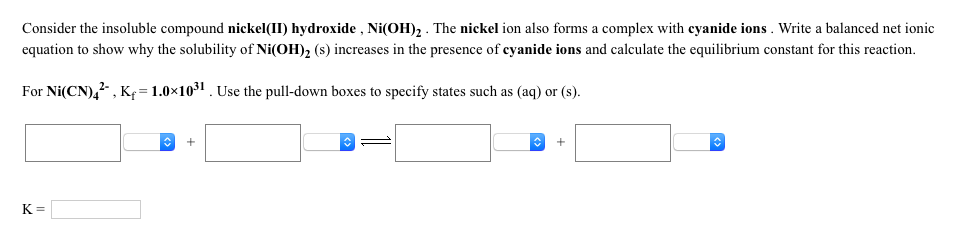 Solved Consider the insoluble compound nickel(II) hydroxide | Chegg.com