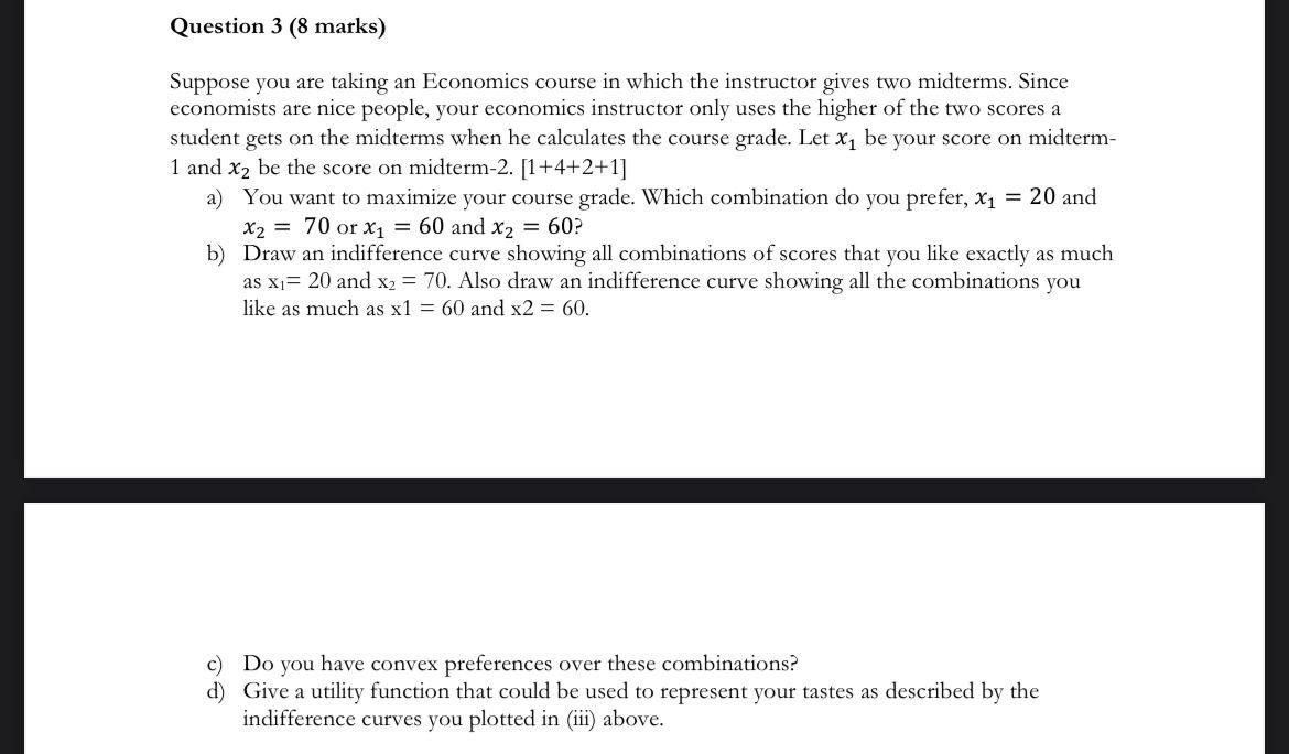Solved Question 3 (8 marks) Suppose you are taking an | Chegg.com Solved Question 3 (8 marks) Suppose you are taking an | Chegg.com