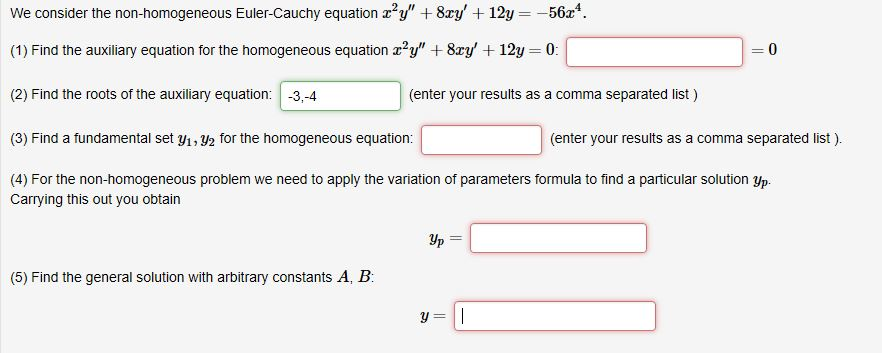 Solved We consider the non-homogeneous Euler-Cauchy | Chegg.com