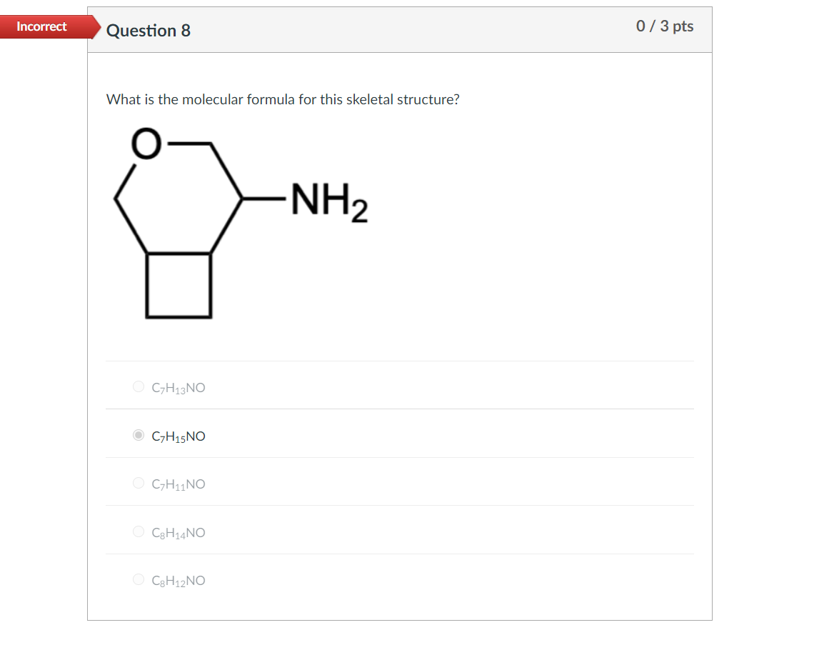 Solved Incorrect Question 8 0/3 pts What is the molecular | Chegg.com
