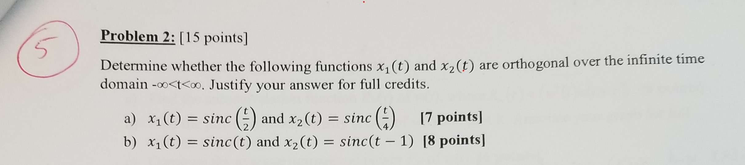 Solved Problem 2: [15 points] Determine whether the | Chegg.com