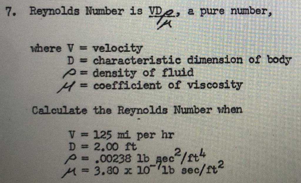 Solved Reynolds Number is rVD,a, pure number, where V= | Chegg.com