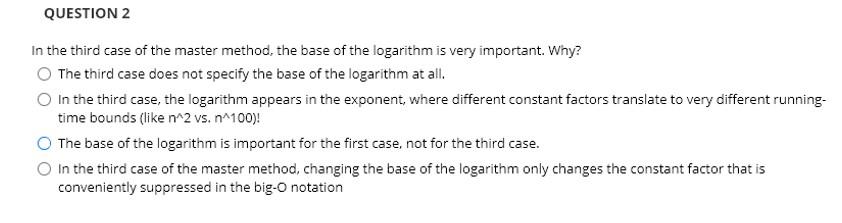 Solved QUESTION 2 In the third case of the master method, | Chegg.com