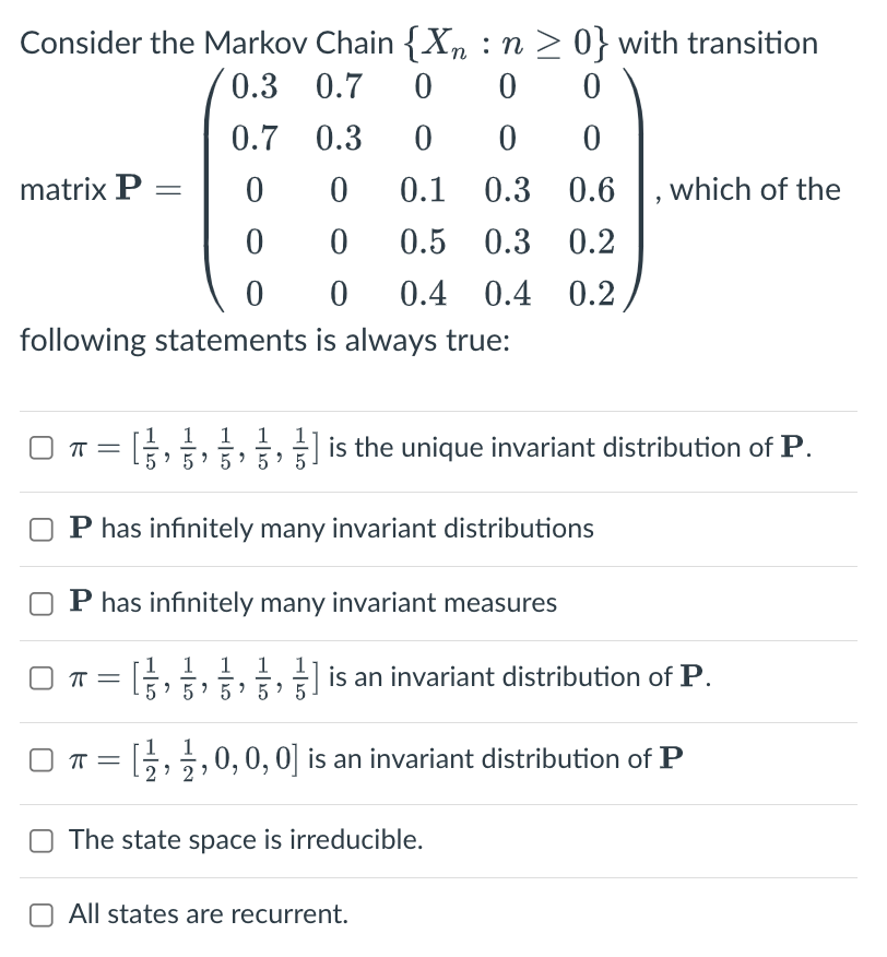 Solved Consider the Markov Chain {Xn:n≥0} with transition | Chegg.com