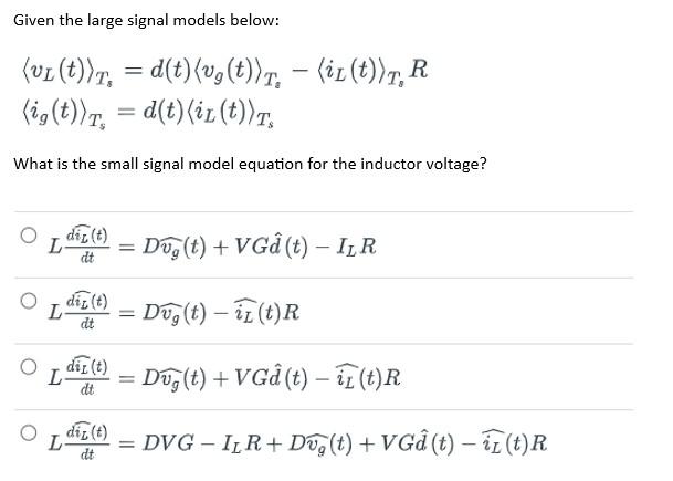 Solved Given the large signal models below: | Chegg.com