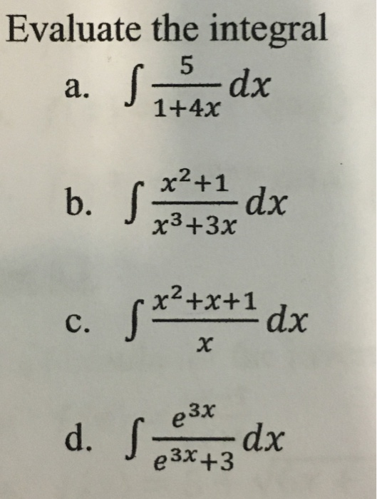 Solved Evaluate the integral 5 a. ах 1+4x 2 dx x2+x+1 ах 3x | Chegg.com