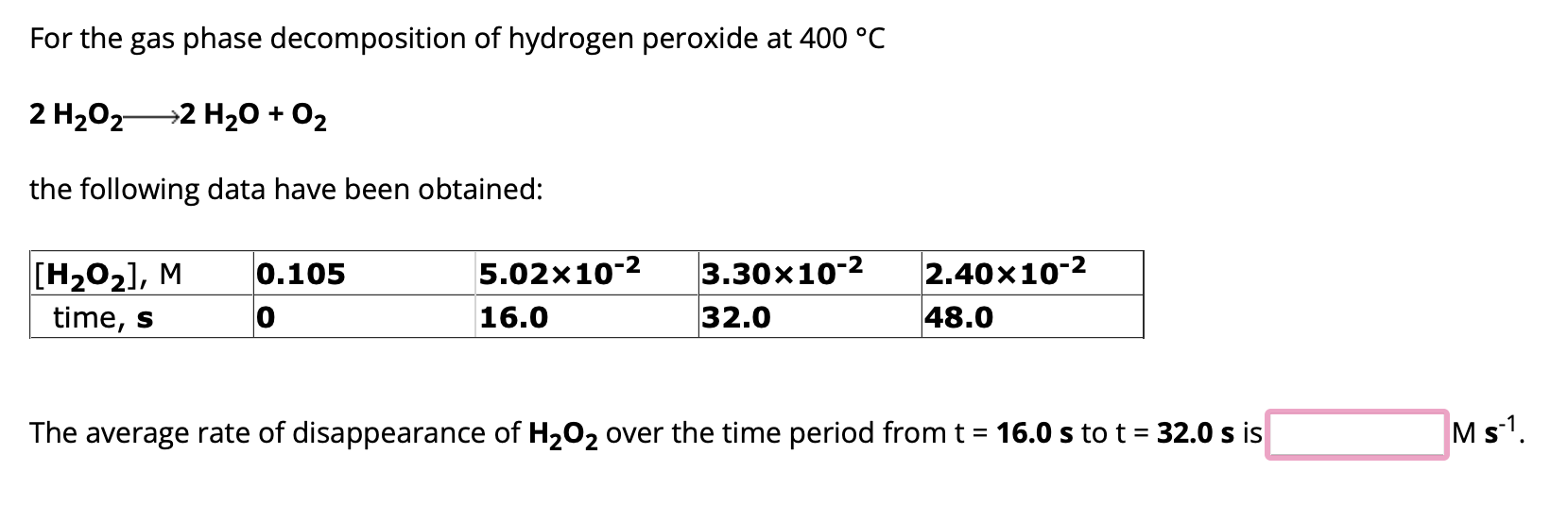 Solved For the gas phase decomposition of hydrogen peroxide | Chegg.com