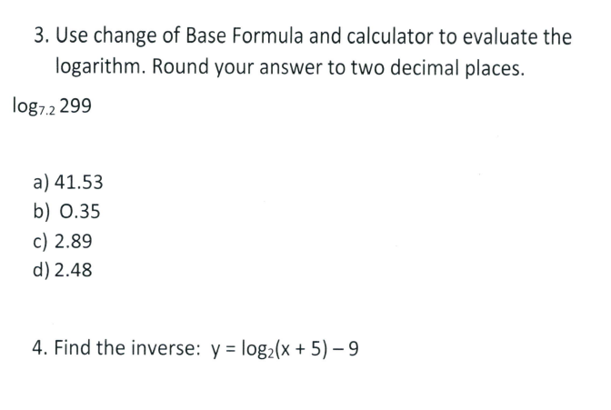 Solved 3. Use change of Base Formula and calculator to | Chegg.com