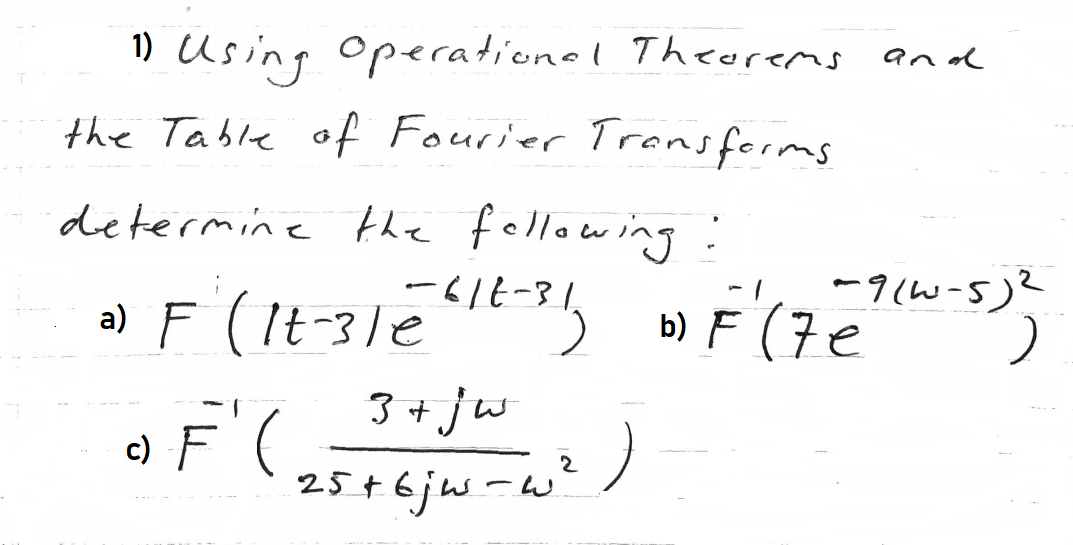 Solved 1) Using operational Theorems and the Table of | Chegg.com