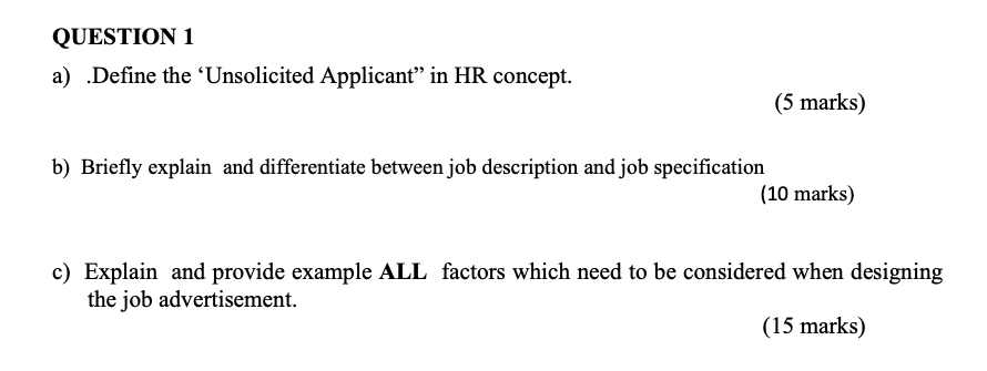 Solved QUESTION 1 a) Define the 'Unsolicited Applicant” in | Chegg.com