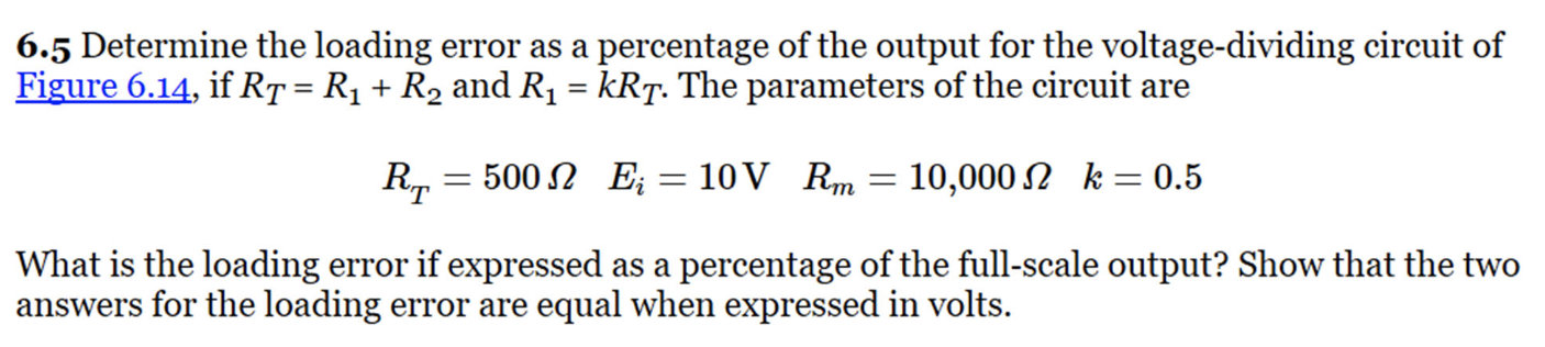Solved 6.5 Determine the loading error as a percentage of | Chegg.com