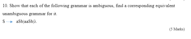 Solved 10. Show that each of the following grammar is | Chegg.com