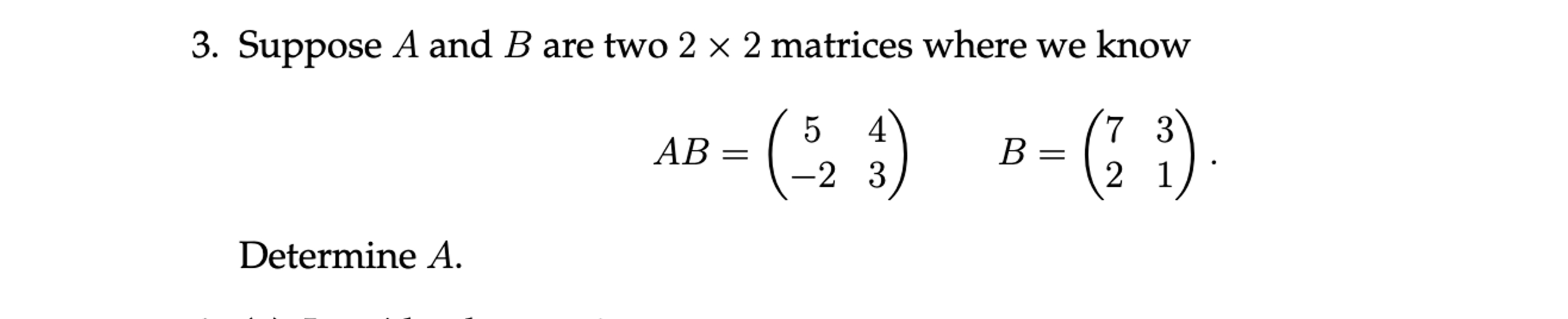 Solved Suppose A and B ﻿are two 2×2 ﻿matrices where we | Chegg.com