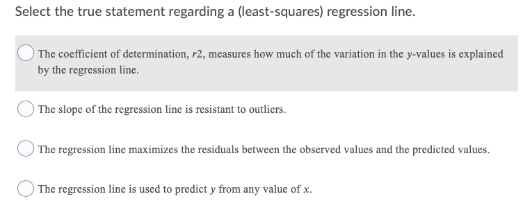 Solved Select the true statement regarding a (least-squares) | Chegg.com