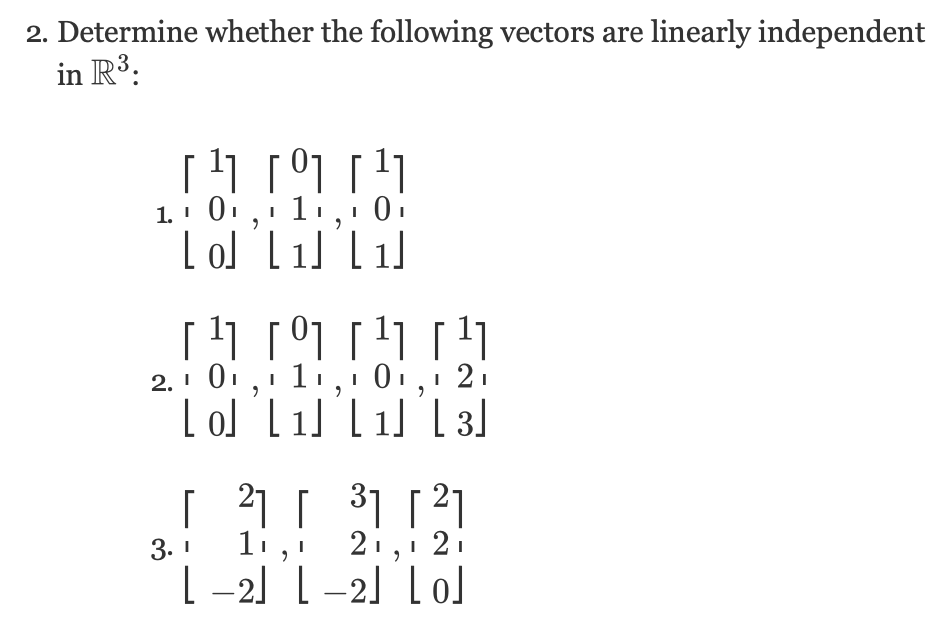 Solved 2. Determine whether the following vectors are | Chegg.com