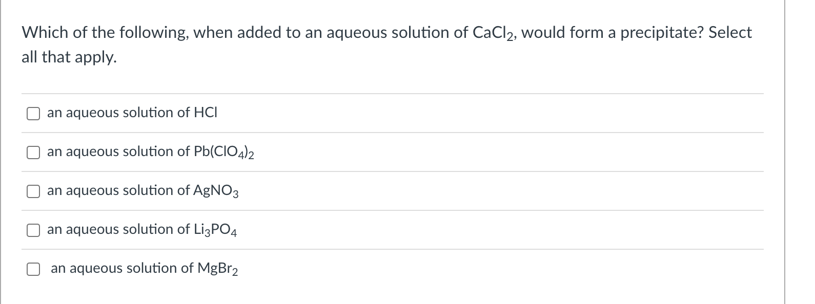 Solved Which of the following, when added to an aqueous | Chegg.com