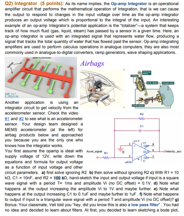 Solved Q2) Integrator (5 points): As its name implies, the | Chegg.com