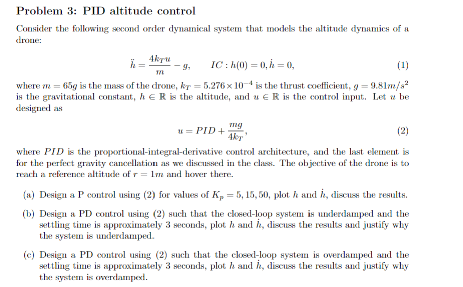 Solved Problem 3: PID altitude control Consider the | Chegg.com