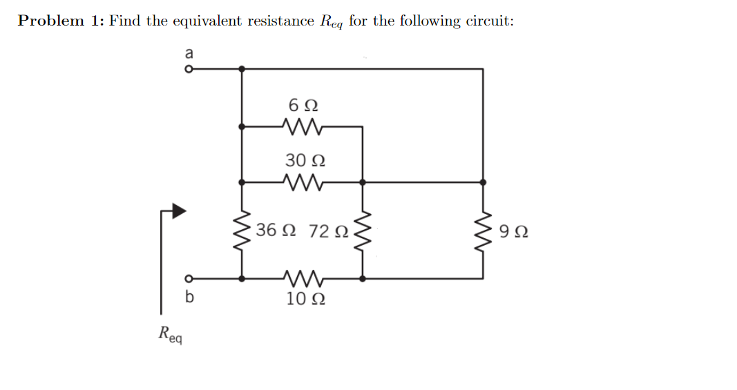 Solved Problem 1: Find the equivalent resistance Req for the | Chegg.com