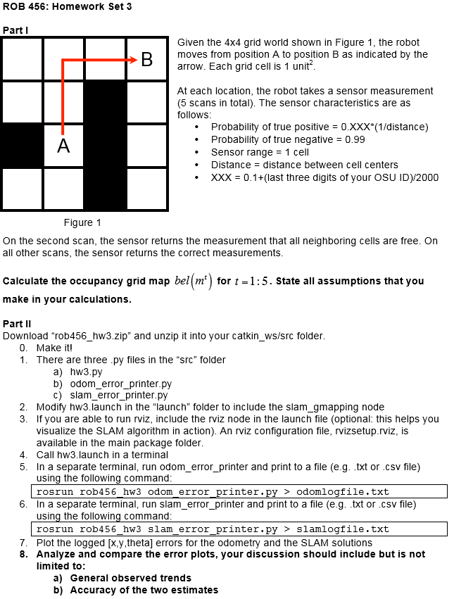 ROB 456: Homework Set 3 Part 1 Given the 4x4 grid | Chegg.com