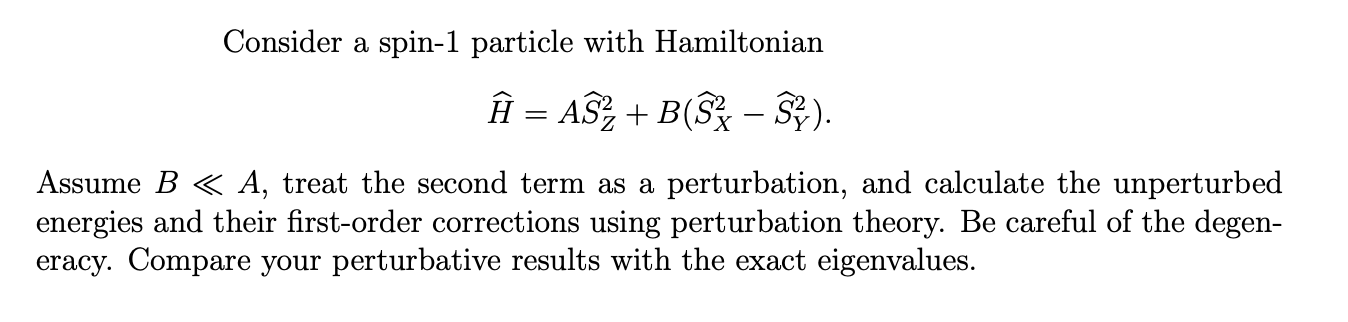 Consider a spin-1 particle with Hamiltonian | Chegg.com