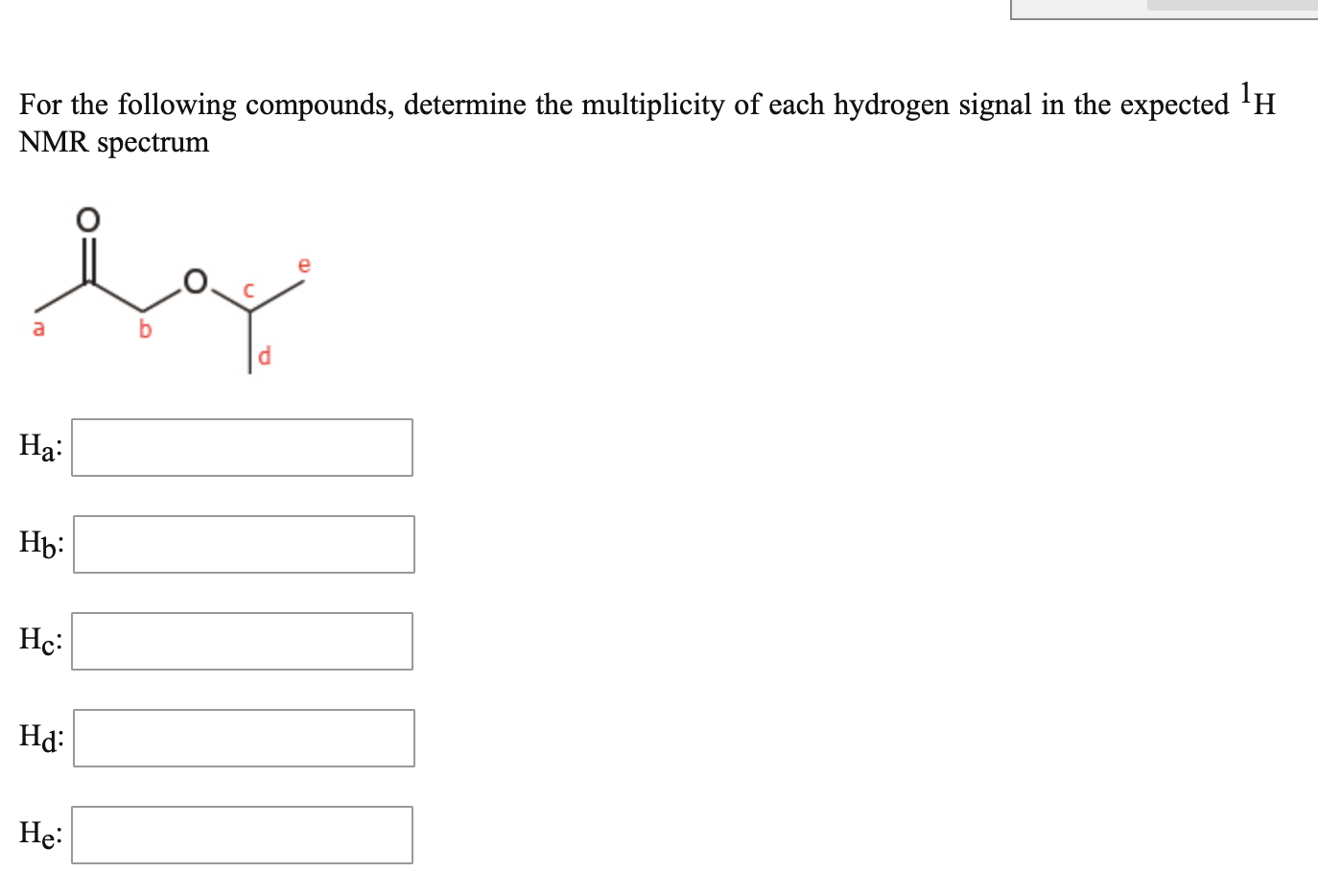 Solved 1H For the following compounds, determine the | Chegg.com
