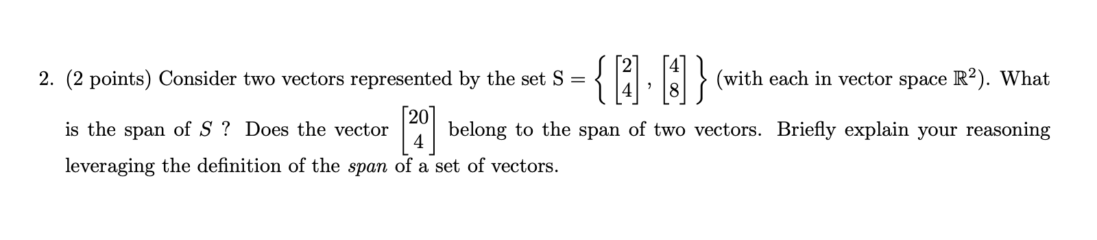 Solved 2. (2 points) Consider two vectors represented by the | Chegg.com