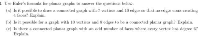 Solved . Use Euler's formula for planar graphs to answer the | Chegg.com
