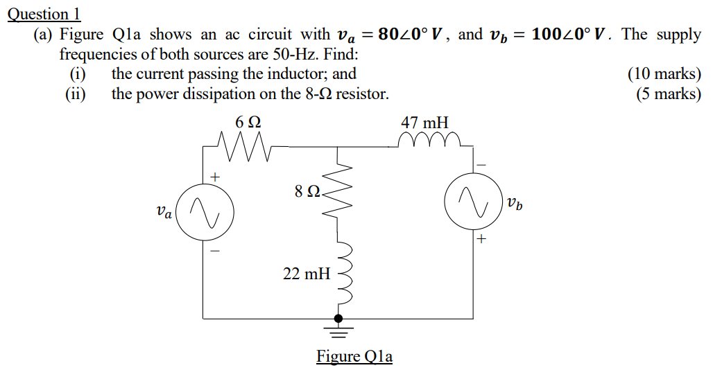 [Solved]: (a) Figure Q1a shows an ac circuit with ( v_{a}