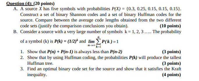 Solved Question (4): (20 points) A. A source X has five | Chegg.com