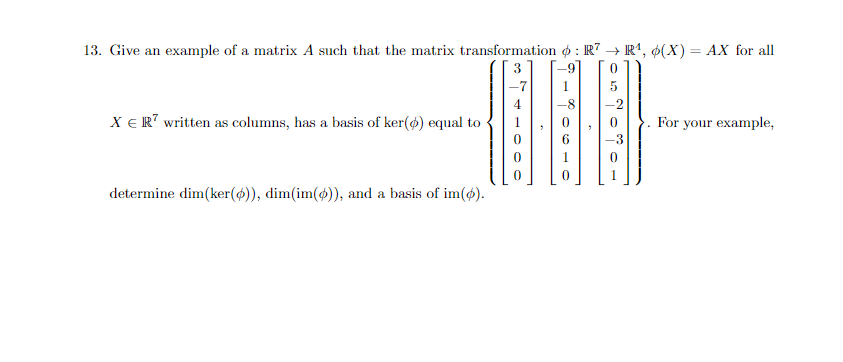 Solved (X) = AX for all 13. Give an example of a matrix A | Chegg.com