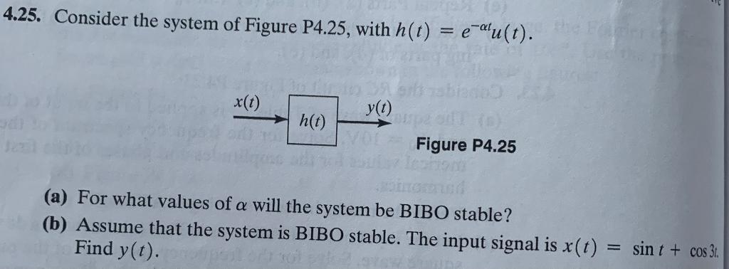 Solved 4.25 Assume that the system is BIBO stable. The | Chegg.com