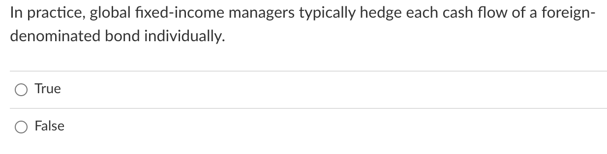 Solved a In practice, global fixed-income managers typically | Chegg.com
